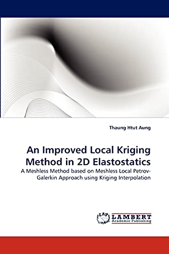 An Improved Local Kriging Method In 2d Elastostatics A Meshless Method Based On Meshless Local