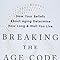 Breaking the Age Code: How Your Beliefs About Aging Determine How Long ...
