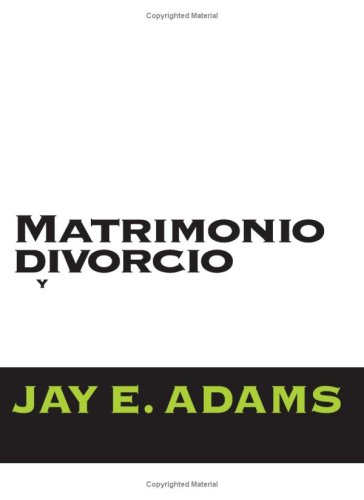 Matrimonio, Divorcio Y Nuevo Matrimonio (Spanish Edition): Unknown ...