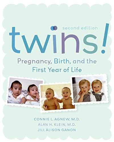 Twins! Pregnancy, Birth and the First Year of Life, Second Edition ...
