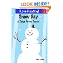 Snow Day (An "I Love Reading" Level 1 Rebus Reader) - Kindle edition by ...