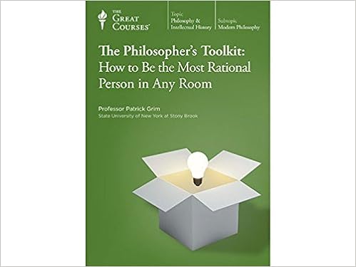 The Philosopher’s Toolkit: How to Be the Most Rational Person in Any ...