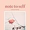 Note to Self: Connor Franta: 9781501158018: Amazon.com: Books