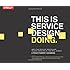 This is Service Design Thinking: Basics - Tools - Cases: Marc Stickdorn ...