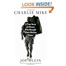 Amazon.com: Charlie Mike: A True Story of Heroes Who Brought Their ...