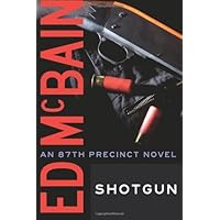 Shotgun (87th Precinct Book 23) - Kindle edition by McBain, Ed. Mystery ...