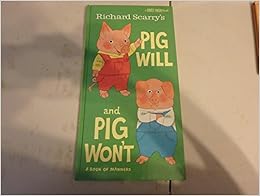 Pig Will and Pig Won't (A Knee-High Book) : Scarry, Richard: Amazon.co ...