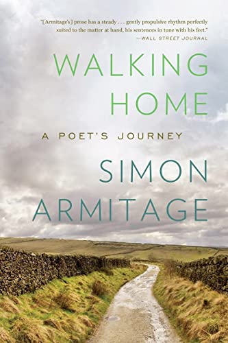 Walking Home: A Poet's Journey: Armitage, Simon: 9780871407436: Amazon ...