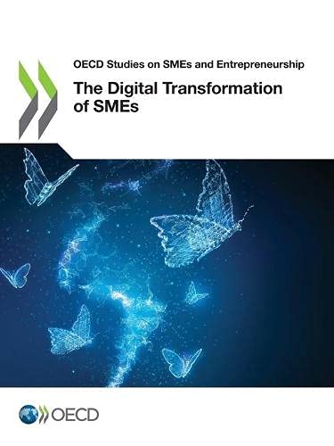 OECD Studies on SMEs and Entrepreneurship The Digital Transformation of ...