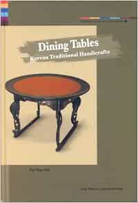 Dining Tables: Korean Traditional Handicrafts: Pai, Man Sill ...