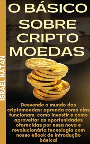 APRENDA O BÁSICO SOBRE CRIPTOMOEDAS : O BÁSICO SOBRE CRIPTOMOEDAS - eBook, Resumo, Ler Online e ...
