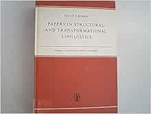 Papers in structural and transformational linguistics (Formal ...