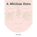 A MILLION DOTS: Sven Völker: 9781908714664: Amazon.com: Books