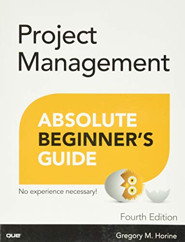 Amazon.com: Project Management Absolute Beginner's Guide: 9780789756756 ...