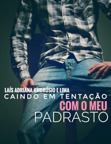 Caindo Em TentaÇÃo Com O Meu Padrasto Ebook Resumo Ler Online E Pdf