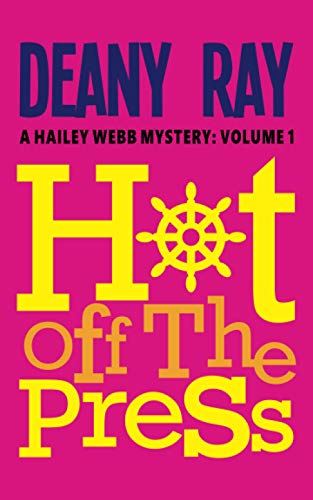 Amazon.com: Hot Off the Press (A Hailey Webb Mystery, Volume 1 ...