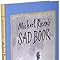 Michael Rosen's Sad Book: Rosen, Michael, Blake, Quentin: 9780763625979 ...