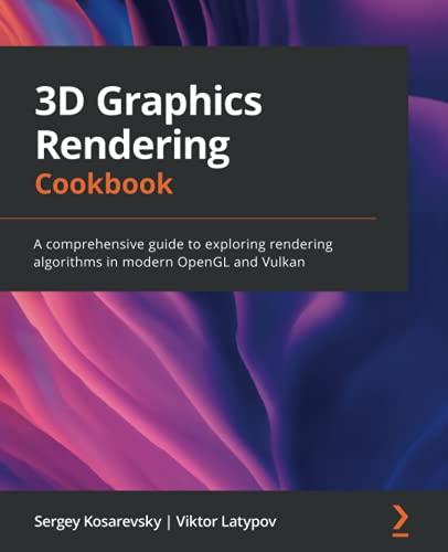 Amazon.com: 3D Graphics Rendering Cookbook: A comprehensive guide to ...