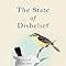 The State of Disbelief: A story of death, love and forgetting: Amazon ...