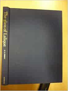 The Glass of Lalique: A Collector's Guide: Percy, Christopher Vane ...