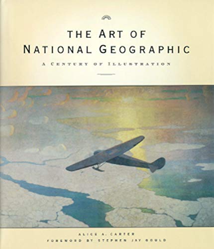 Art of National Geographic: Carter, Alice, Gould, Stephen Jay, Sloan ...