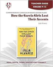 How the Garcia Girls Lost Their Accents - Teacher Guide by Novel Units ...