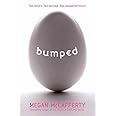 Amazon.com: Bumped (Bumped, 1): 9780061962752: McCafferty, Megan: Books