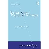 Relational Theory and the Practice of Psychotherapy: 9781609180454 ...