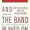 And the Band Played On: Politics, People, and the AIDS Epidemic, 20th ...