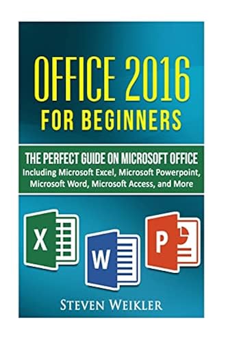 Office 2016 For Beginners- The PERFECT Guide on Microsoft Office ...