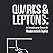 Quarks and Leptons: An Introductory Course in Modern Particle Physics ...