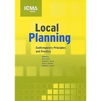 Local Planning: Contemporary Principles and Practice: 9780873261487 ...