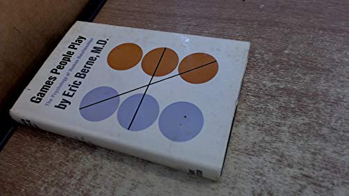 Games People Play - The Psychology Of Human Relationships: Amazon.com ...