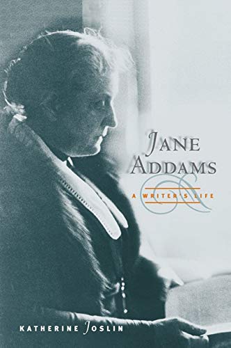 Amazon.com: Jane Addams, a Writer's Life: 9780252076343: Joslin ...