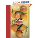 Ripe: A Cook in the Orchard: A Cookbook - Kindle edition by Nigel ...
