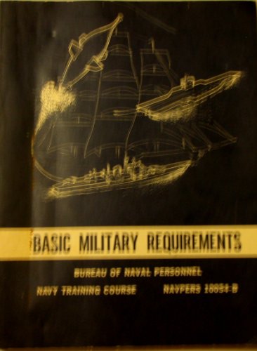 Basic Military Requirements: Bureau of Navy Personnel: Amazon.com: Books