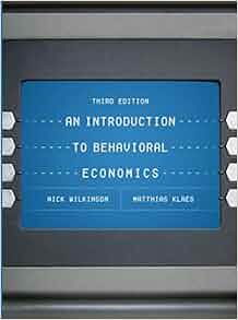An Introduction to Behavioral Economics: 9781137524126: Economics Books ...