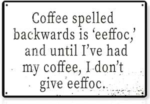 Amazon.com: Toothsome Studios Coffee Spelled Backwards is Effoc 12" x 8 ...