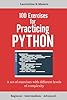100 Exercises for Practicing Python: A set of exercises with different ...