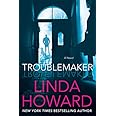 Troublemaker: A Novel: Howard, Linda: 9780062418975: Amazon.com: Books