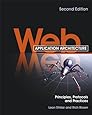 Web Application Architecture: Principles, Protocols and Practices: Leon Shklar, Rich Rosen ...