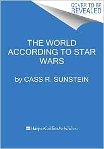 The World According to Star Wars: Cass R. Sunstein: 9780062484239 ...