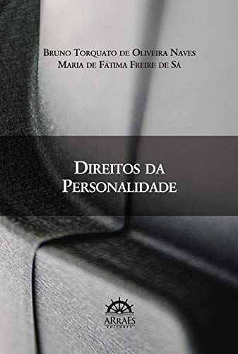 Direitos da Personalidade PDF Bruno Torquato de Oliveira Naves, Maria de Fátima Freire de Sá