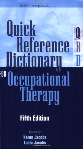 Quick Reference Dictionary for Occupational Therapy (Jacobs, Quick ...