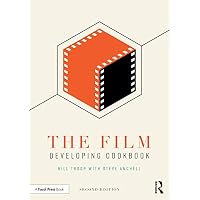 The Film Developing Cookbook (Darkroom Cookbook, Vol. 2): Anchell ...