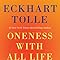 Oneness with All Life: Inspirational Selections from A New Earth: Tolle ...