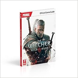 The Witcher 3: Wild Hunt: Prima Official Game Guide: Hodgson, David ...