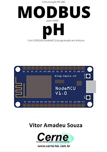 Comunicação Rs 485 Modbus Para Medir Ph Com Esp8266 Nodemcu Programado Em Arduino Ebook