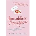 Shoe Addicts Anonymous: Amazon.com: Books