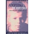 Adopting the Hurt Child: Hope for Families with Special-Needs Kids ...